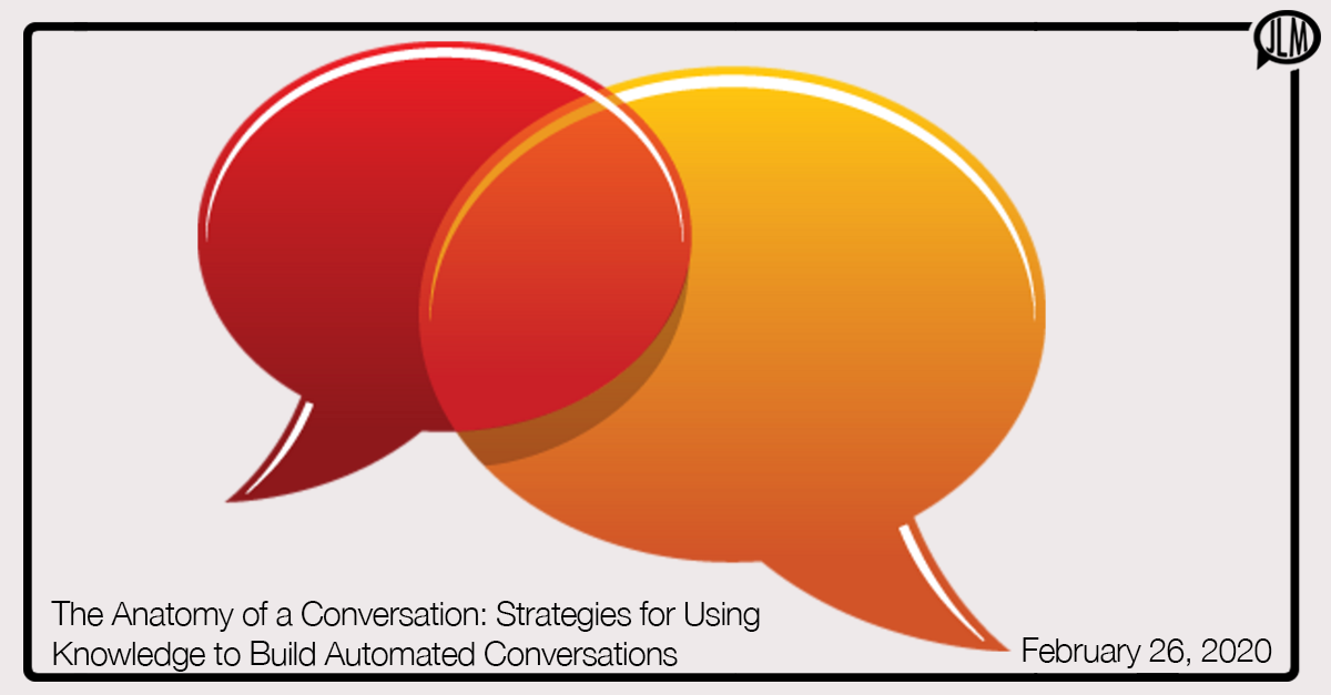 The Anatomy of a Conversation: Using Knowledge to Build Automated ...